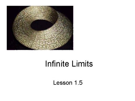 Infinite Limits Lesson Infinite Limits Two