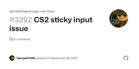 Cs2 Sticky Input Issue · Issue 3292 · Valvesoftwarecsgo Osx Linux