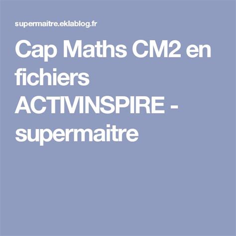 Cap Maths Cm2 En Fichiers Activinspire Maths Cm2 Cap Maths Cm2