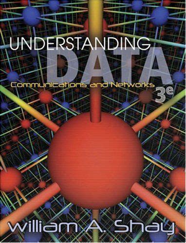 Understanding Data Communications And Networks Third Edition Understanding Communications