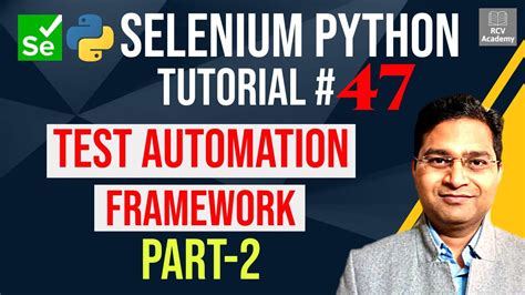 Selenium Python Tutorial 47 Create Test Automation Framework Part 2 Youtube