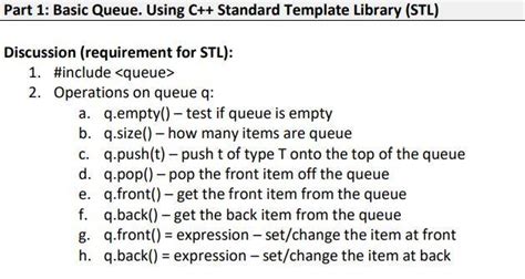Solved Part Basic Queue Using C Standard Template Chegg Com