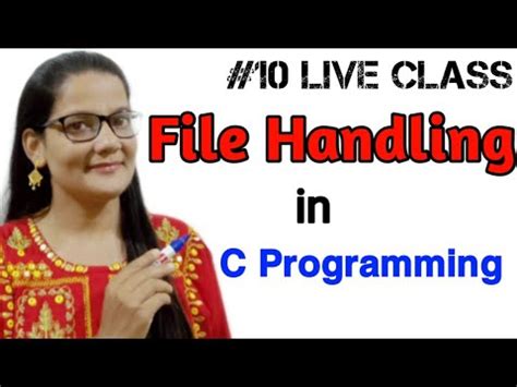 LIVE CLASS FILE HANDLING IN C PROGRAMMING ZEENAT HASAN ACADEMY YouTube