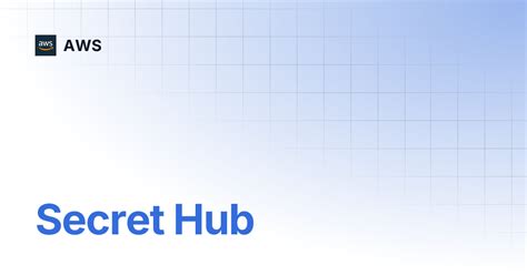 Secret Hub AWS