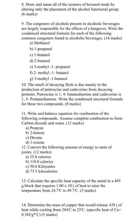 Solved 8 Draw And Name All Of The Isomers Of Hexanol Made