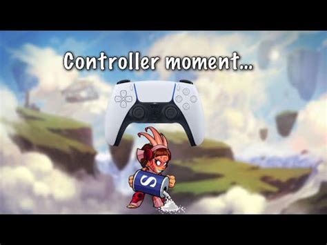 Brawlhalla Controller Moment YouTube