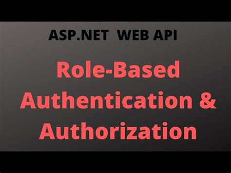 Role Based Authentication In ASP NET Web API ASP NET Web API YouTube