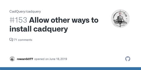 Allow Other Ways To Install Cadquery Issue CadQuery Cadquery GitHub