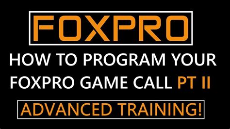 how to program your foxpro game call advanced training youtube