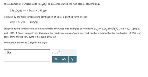 Solved The Reduction Of Iron Iii Oxide Fe203 To Pure Iron