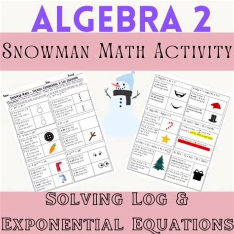 snowman math solving logarithm and exponential equations activity