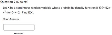 Solved Let X Be A Continuous Random Variable Whose