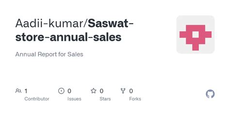 github aadii kumar saswat store annual sales annual report for sales