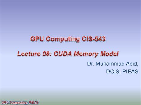 gpu computing cis 543 lecture 08 cuda memory model ppt download