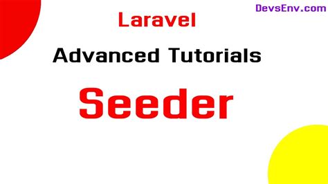 Laravel Seeder Laravel Advanced Bangla Video Tutorials In Depth Discussion Youtube