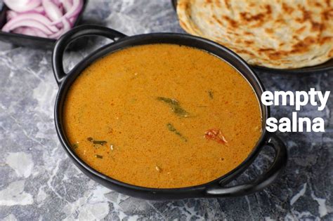 Salna Recipe Parotta Salna Parotta Empty Chalna Veg Plain Salna