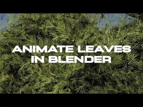 How To EASILY ANIMATE LEAVES In BLENDER No Plugins Tutorial YouTube