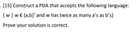 Solved 15 Construct A PDA That Accepts The Following Chegg Com