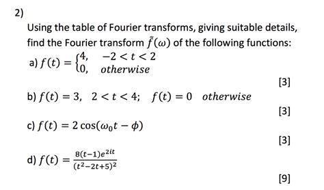 Solved 2 Using The Table Of Fourier Transforms Giving