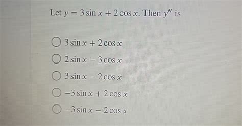 solved let y 3sinx 2cosx ﻿then y