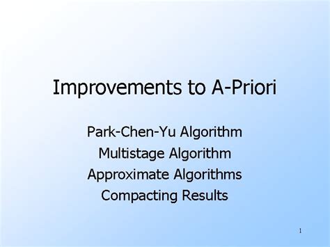 Improvements To Apriori Parkchenyu Algorithm Multistage Algorithm