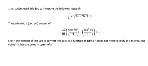 Solved 1 A Babe Used Trig Sub To Integrate The Following Chegg Com
