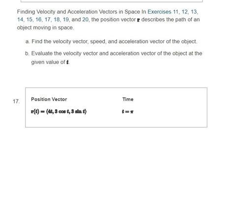 Solved Finding Velocity And Acceleration Vectors In Space In