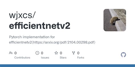 github wjxcs efficientnetv2 pytorch implementation for