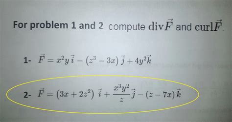 Solved For Problem 1 And 2 Compute Divf And Curlf 1 F2yi