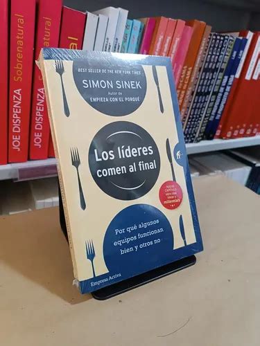 Los Líderes Comen Al Final Simon Sinek Libro Original Mercadolibre