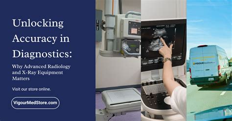 Unlocking Accuracy In Diagnostics Why Advanced Radiology And X Ray Eq