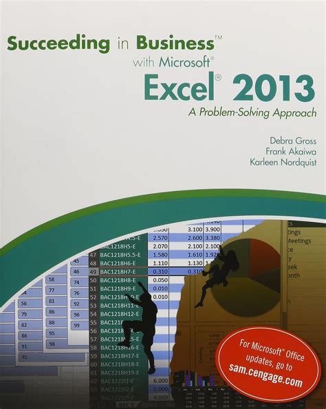 Bundle Succeeding In Business With Microsoft Excel 2013 A Problem Solving Approach Sam 2013
