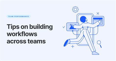11 Actionable Steps To Build Workflow Across Teams Teamhood