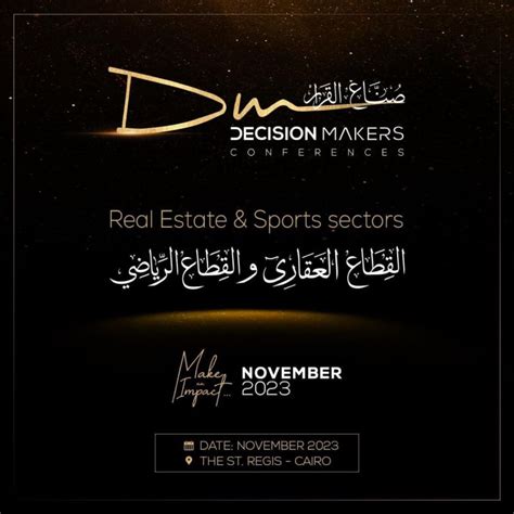 Bishoy Kamal On Linkedin Stay Tuned For The Mega Event Decision Makers Conferences The Real