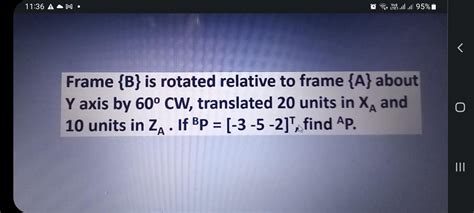 Solved Frame B Is Rotated Relative To Frame A About Y Chegg