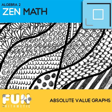 Absolute Value Equations And Their Graphs Zen Math Funrithmetic