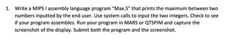Solved Write A Mips I Assembly Language Program Maxs That