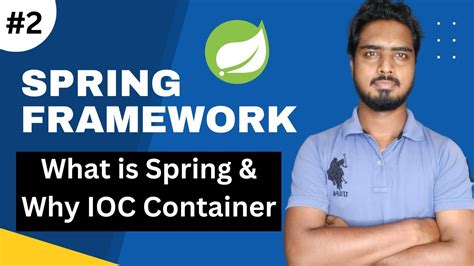2 What Is Spring Framework And Ioc Container Spring Framework