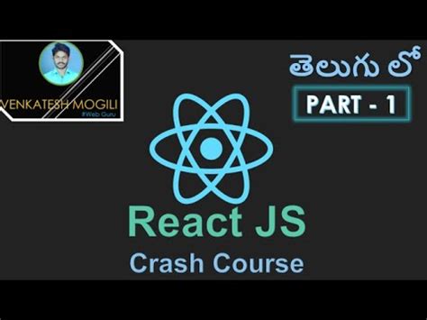React JS Crash Course from scratch in Telugu || Part-1 || # ...