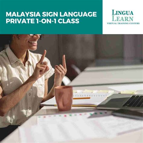 Malaysia Sign Language Private 1 On 1 Class Lingua Learn Malaysia