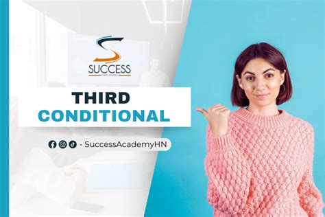 Third Conditional Explicación Ejemplos Y Ejercicios Success Academy