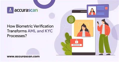 Biometric Verification Transforms Aml And Kyc Accura Scan
