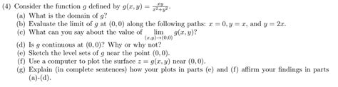 Solved 4 Consider The Function G Defined By Gxy A