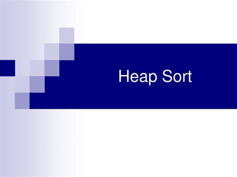 PPT Heap Sort PowerPoint Presentation Free Download ID 4442641