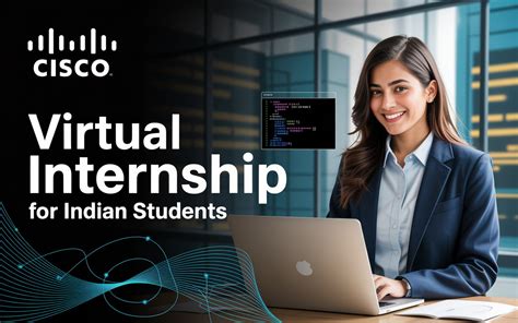 Cisco Offers Exciting Virtual Internship For Indian Babes In 2025 Apply Now