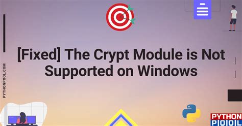 Fixed The Crypt Module Is Not Supported On Windows