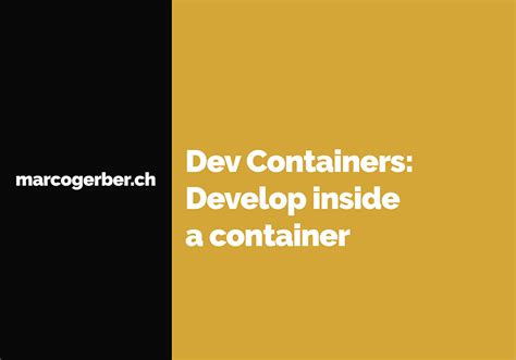 Dev Containers Develop Inside A Container Marcogerber Ch