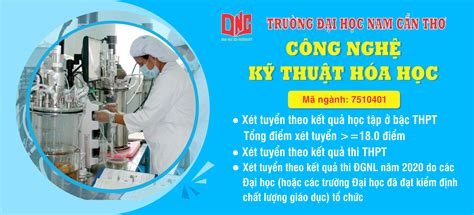 Công nghệ kỹ thuật hóa học Ngành đào tạo Trường Đại học Nam Cần Thơ