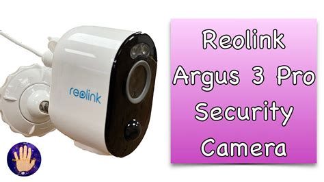 Setting Up And Installing A Reolink Argus 3 Pro Security Camera Youtube