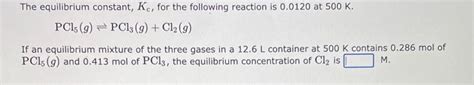 Solved PCl G PCl G Cl G If An Equilibrium Mixture Of Chegg Com